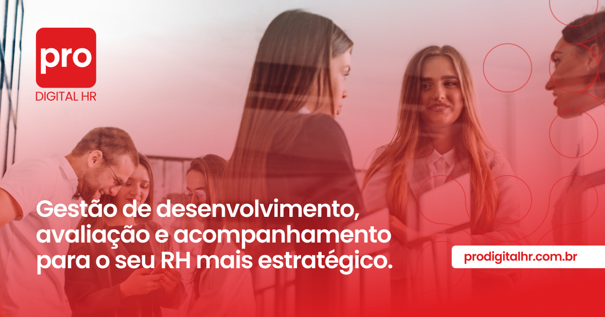 Plano de Desenvolvimento (PDI) | PRO Digital HR | PRO Digital HR